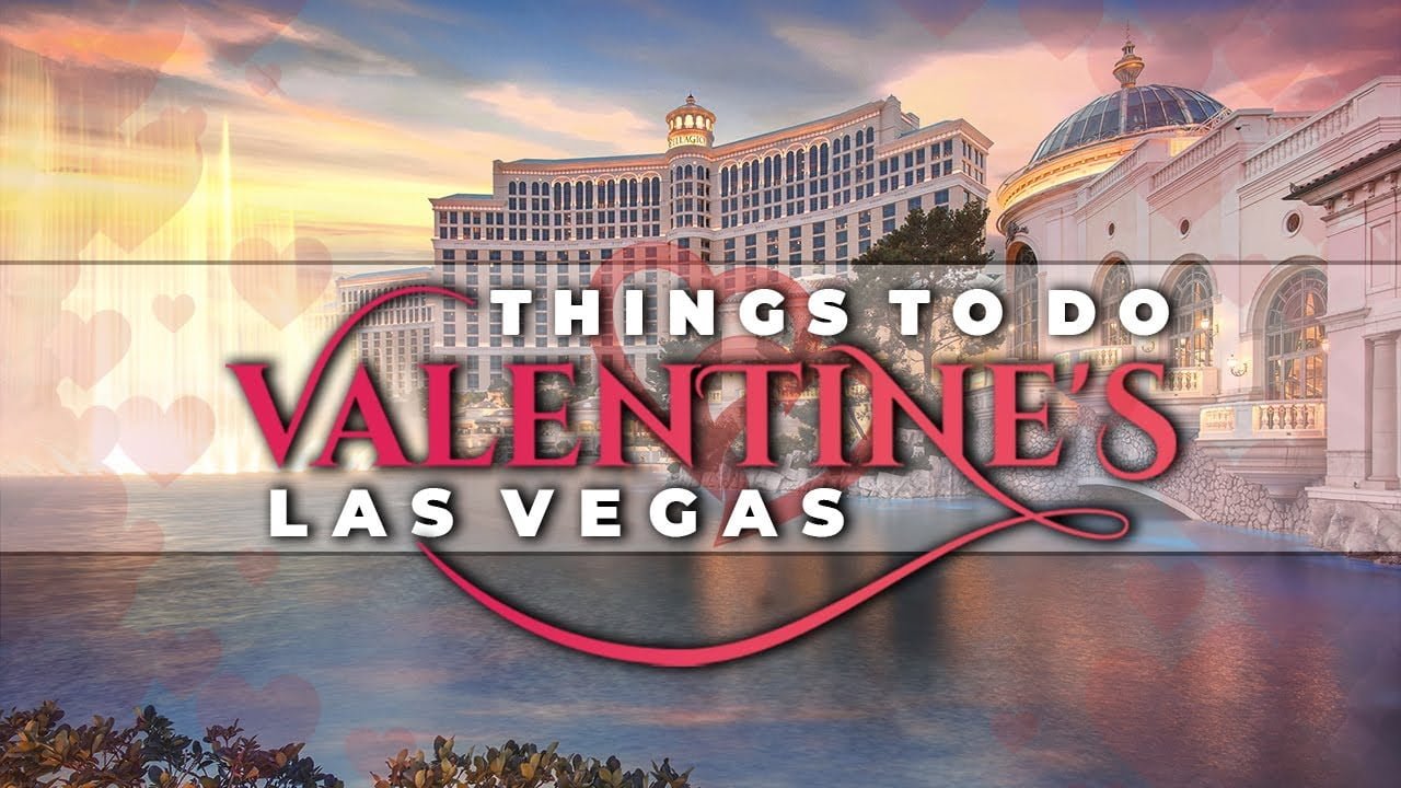 Romantic Escape: Celebrating Valentine’s Day in Las Vegas | Unforgettable Things to Do - MyTravlog